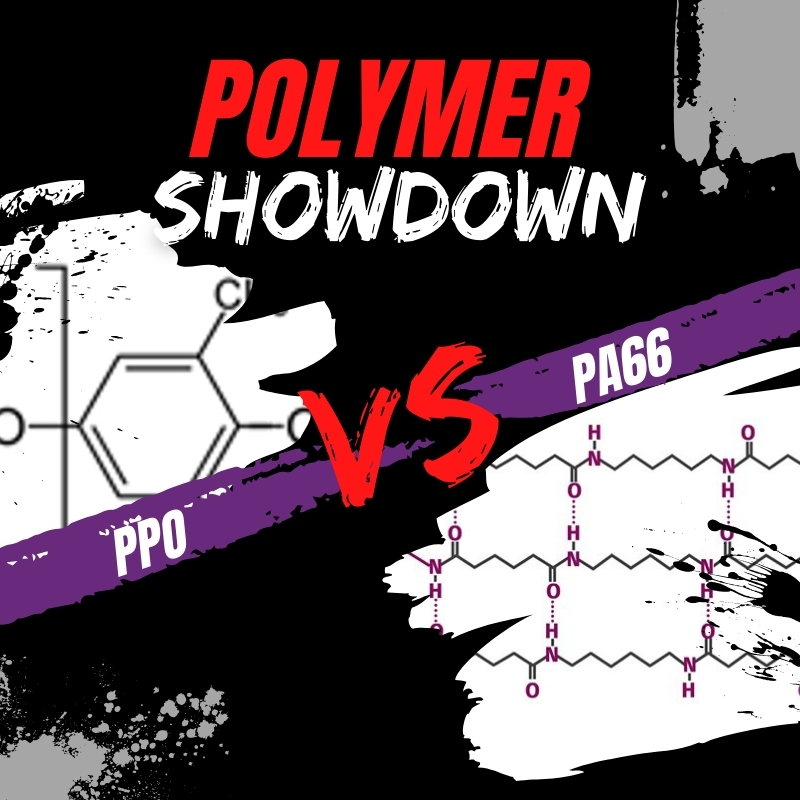 PPO PA66: Which Polymer is Right for You?